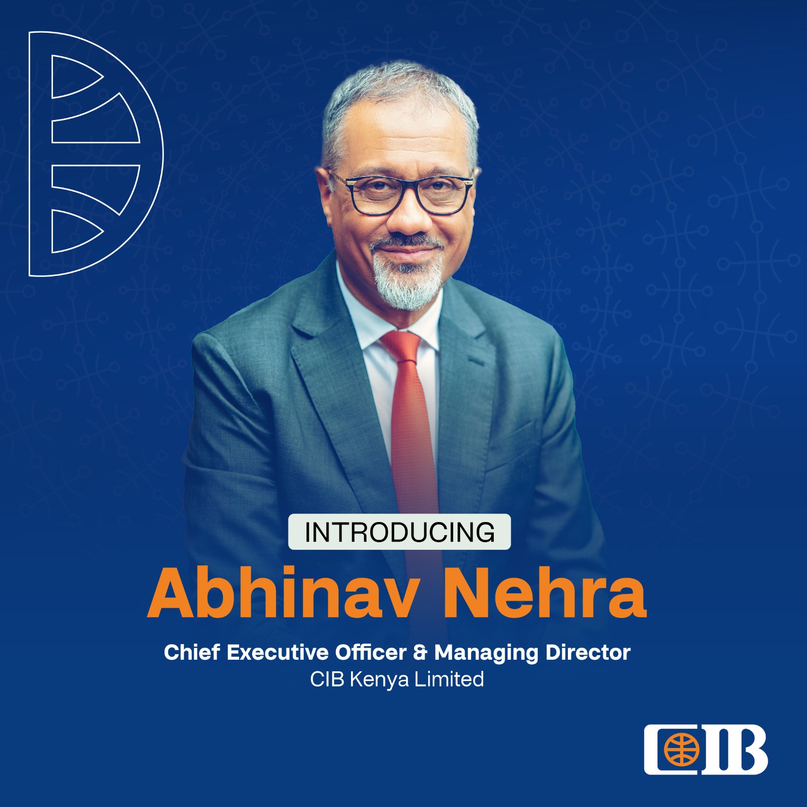 Appointment of Abhinav Nehra as CEO & Managing Director of CIB Kenya ...